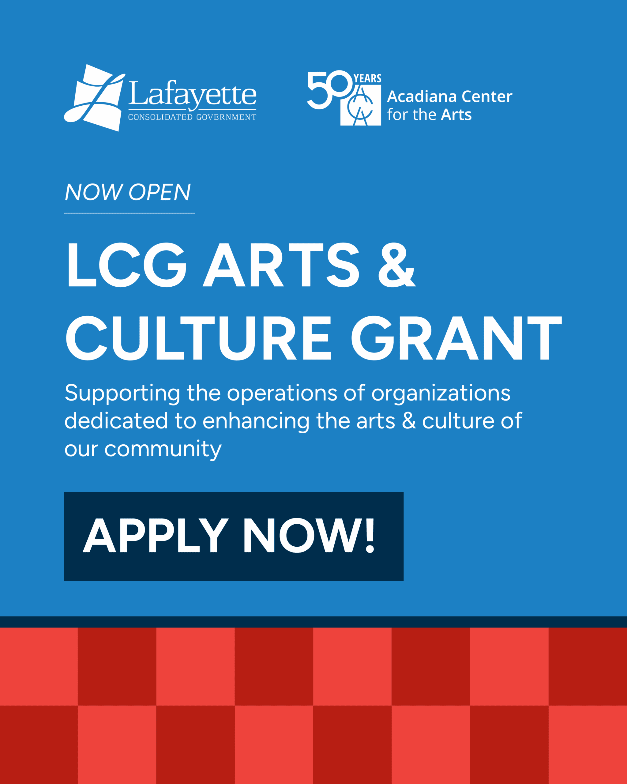 LCG Arts & Culture Operations Grant - acadianacenterforthearts.org